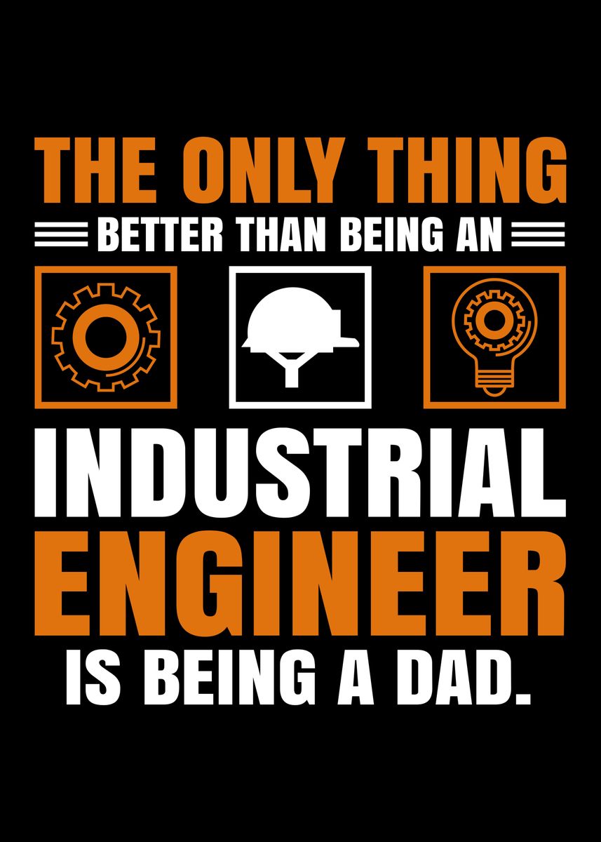 'Industrial Engineer' Poster, picture, metal print, paint by Lukes ...