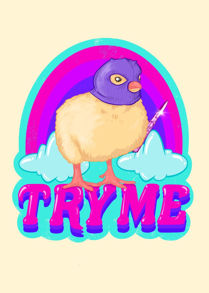 'Try Me' Poster, picture, metal print, paint by LVB Art | Displate