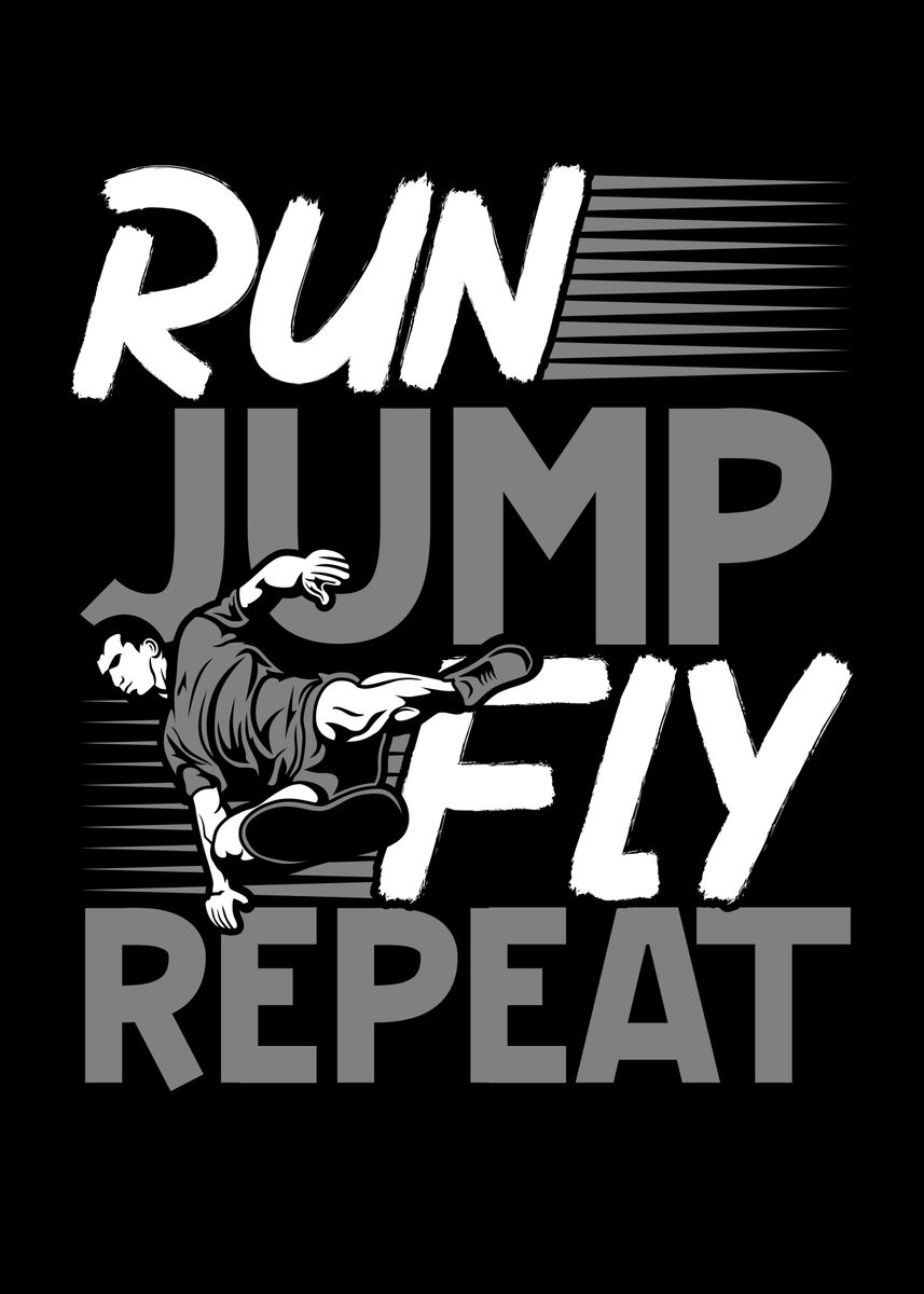 'Run Jump Fly Repeat' Poster, picture, metal print, paint by NAO | Displate