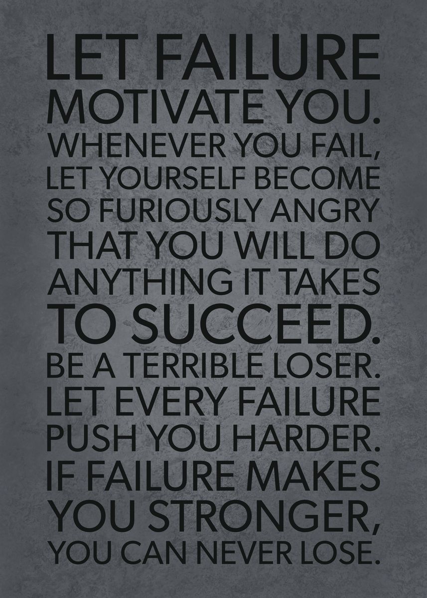 'Let Failure Motivate You' Poster, picture, metal print, paint by CHAN ...