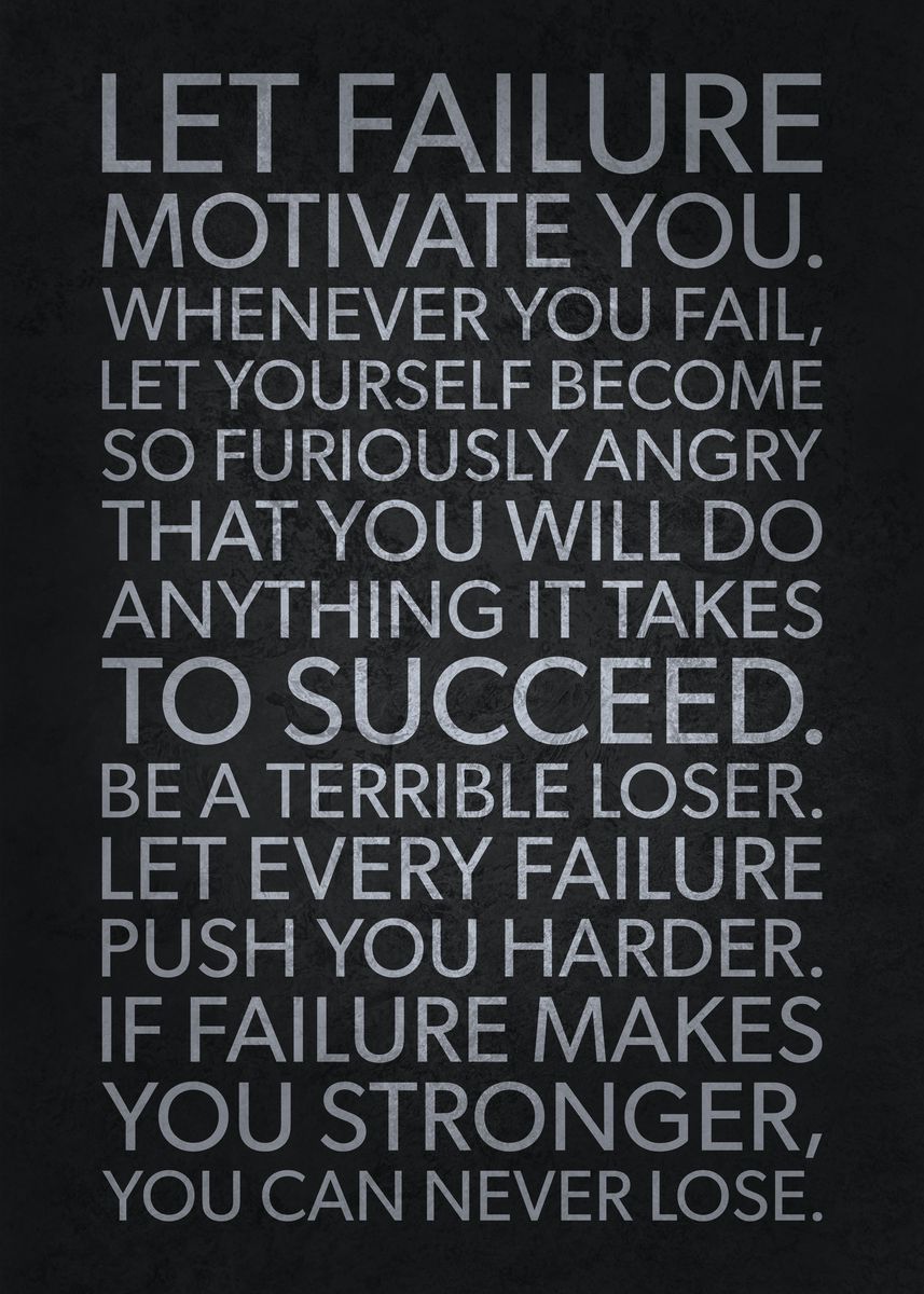 'Let Failure Motivate You' Poster, picture, metal print, paint by CHAN ...