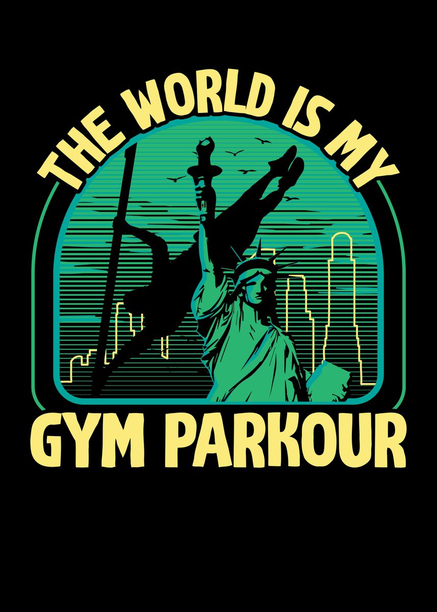 'The World Is My Gym' Poster, picture, metal print, paint by NAO | Displate