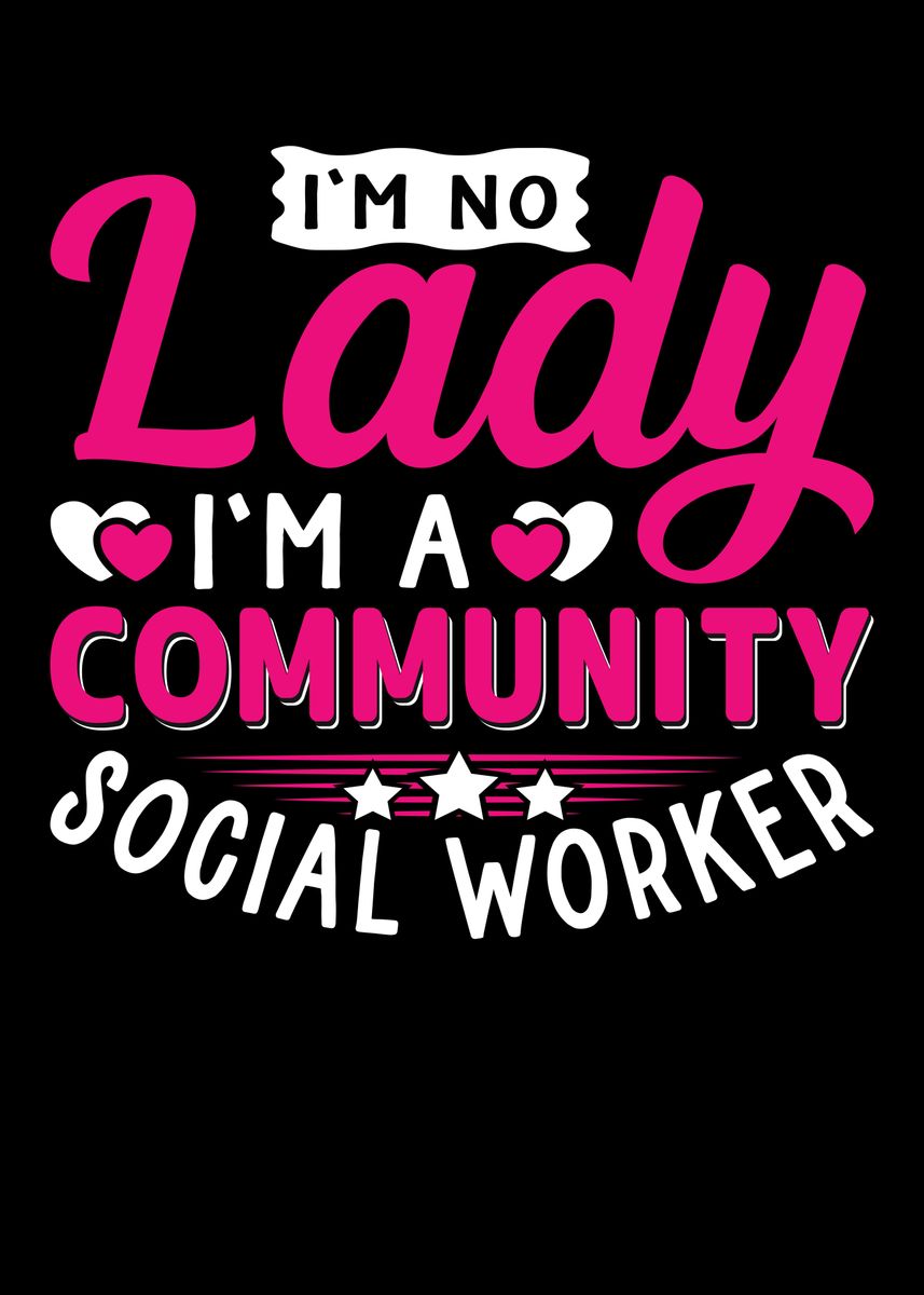 'Community Social Worker' Poster, picture, metal print, paint by Lukes ...