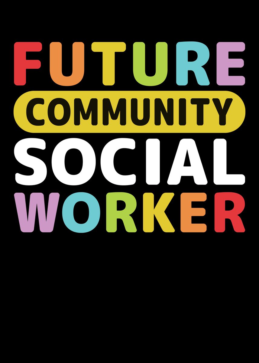 'Community Social Worker' Poster, picture, metal print, paint by Lukes ...