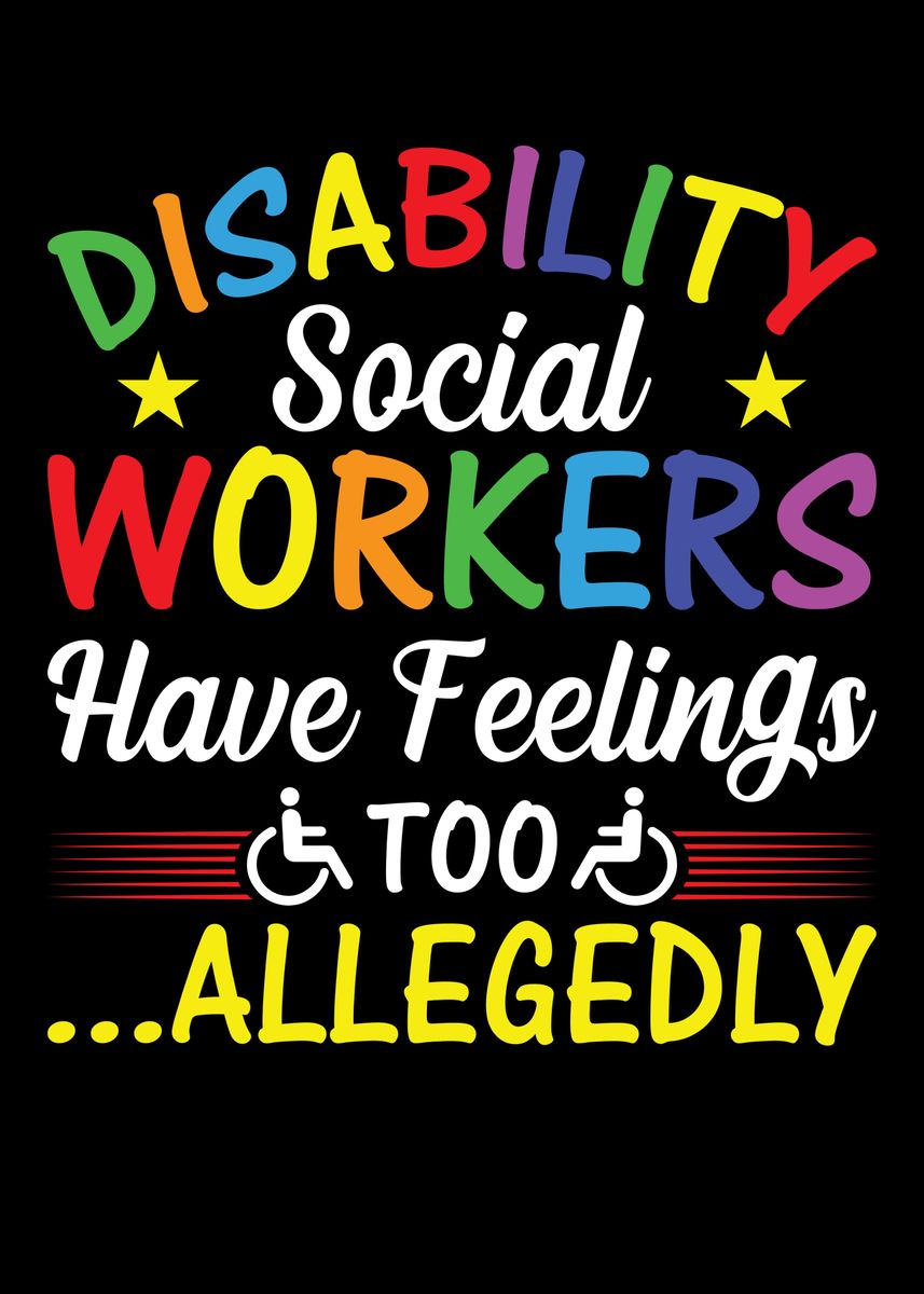 'Disability Social Worker' Poster, picture, metal print, paint by Lukes ...