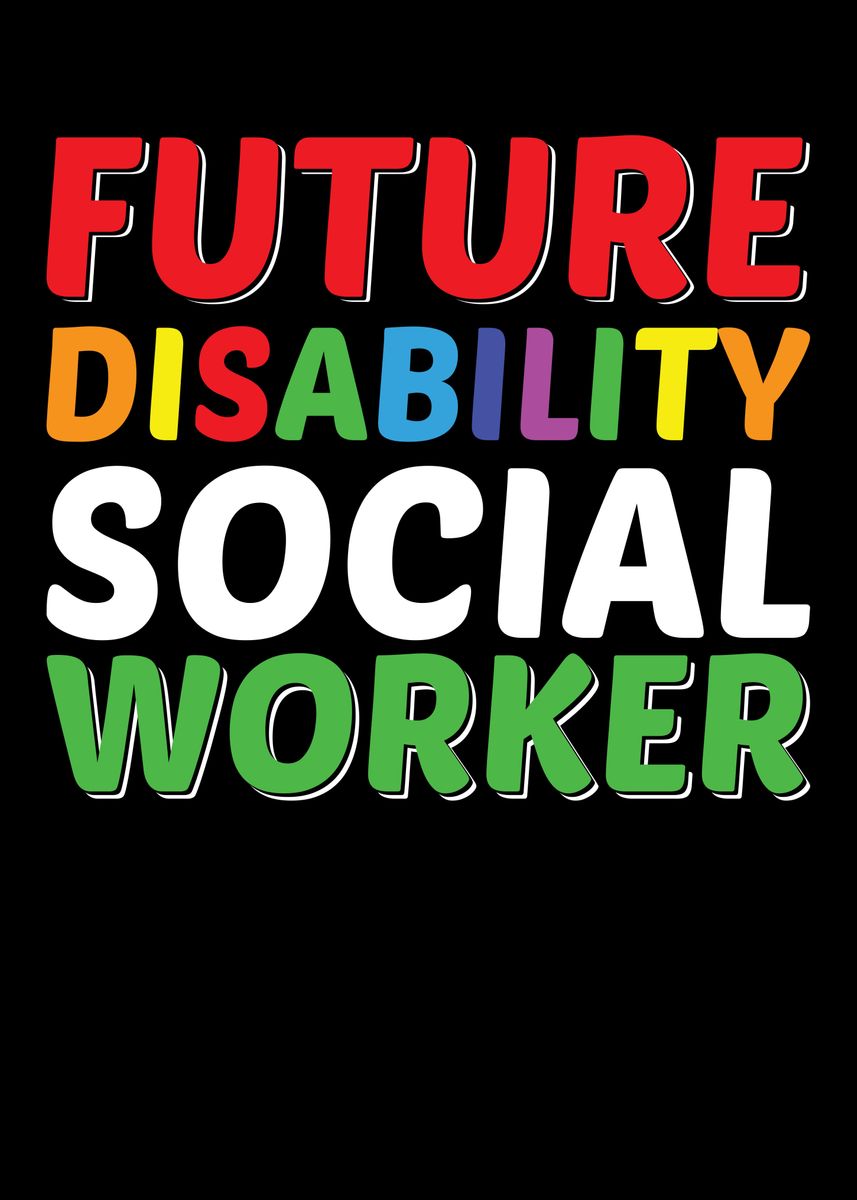 'Disability Social Worker' Poster, picture, metal print, paint by Lukes ...