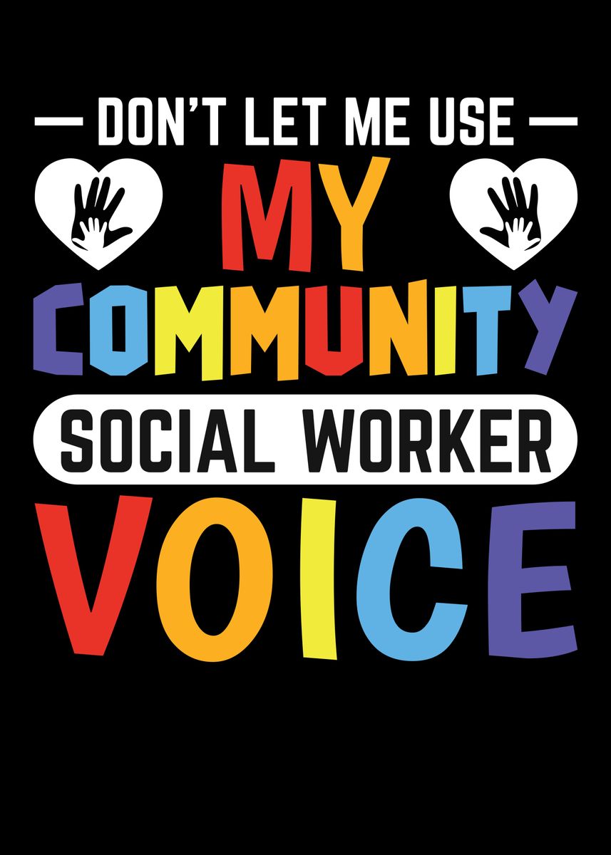 'Community Social Worker' Poster, picture, metal print, paint by Lukes ...