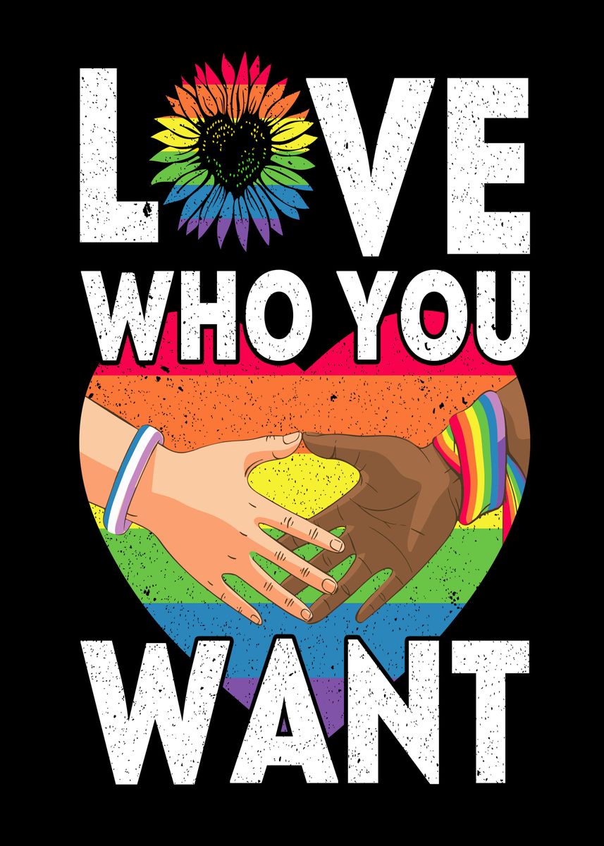 'Love who you want' Poster, picture, metal print, paint by Dutton Jerrell | Displate