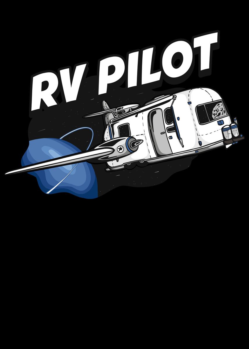 'RV Pilot' Poster, picture, metal print, paint by CatRobot | Displate
