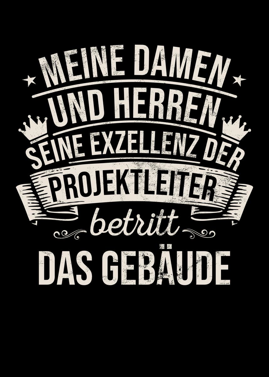 'Projektleiter Betritt' Poster, picture, metal print, paint by Lukes ...