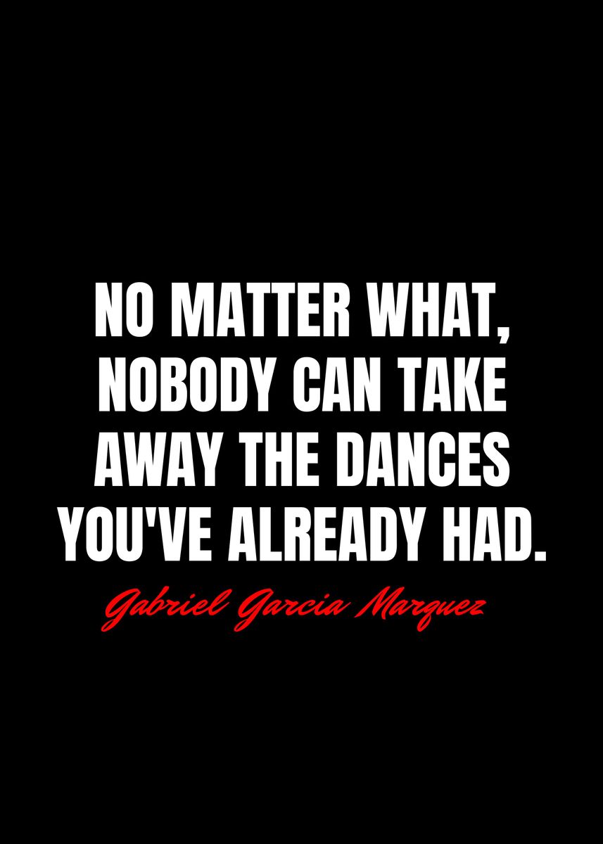 'Gabriel Garcia Quotes' Poster, picture, metal print, paint by Best ...