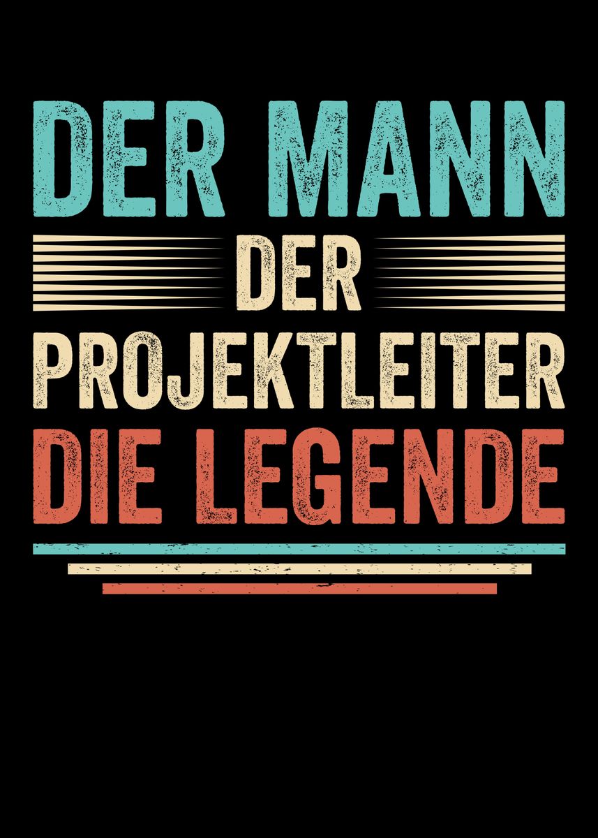 'Der Mann Der Projektleiter' Poster, picture, metal print, paint by ...