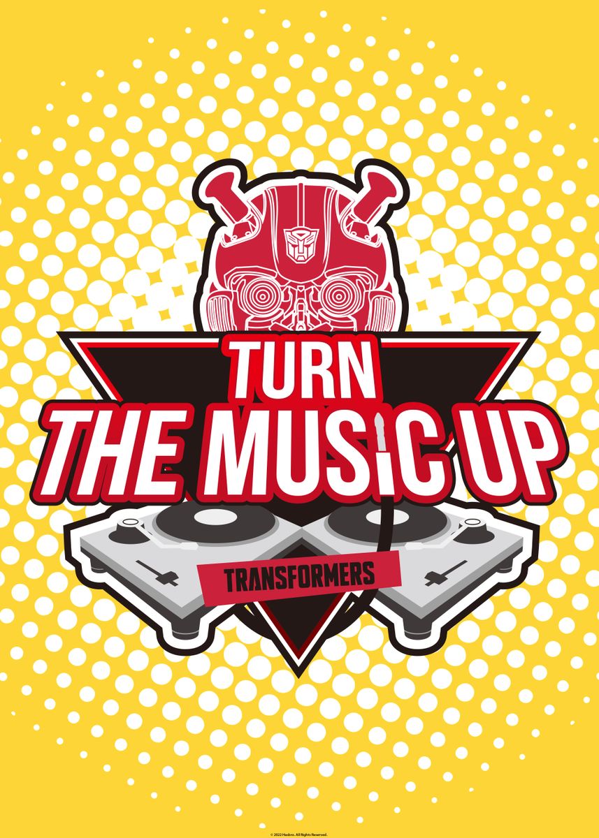 'Turn the music up' Poster, picture, metal print, paint by Transformers ...