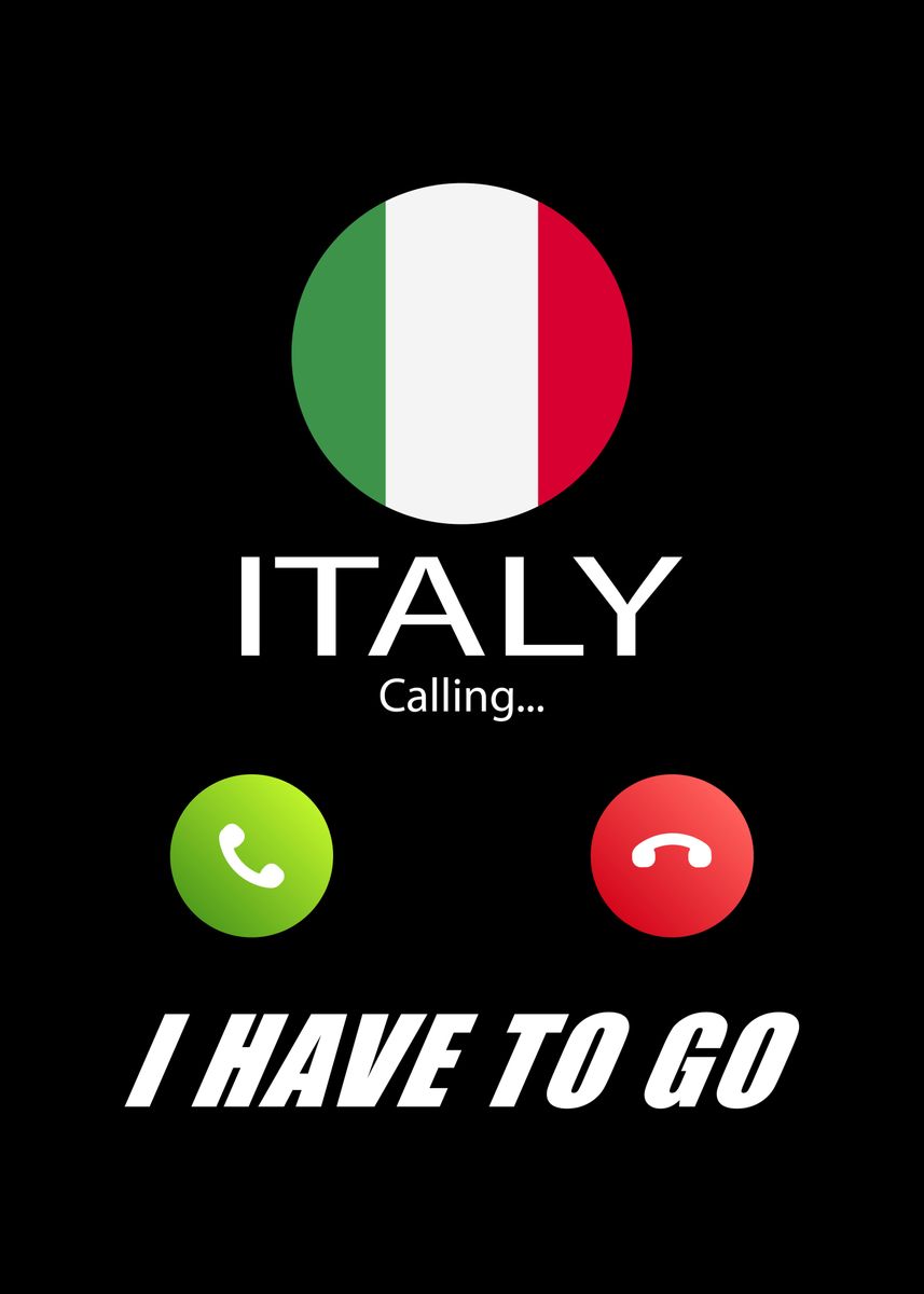 'Italy is calling Is' Poster by schmugo | Displate