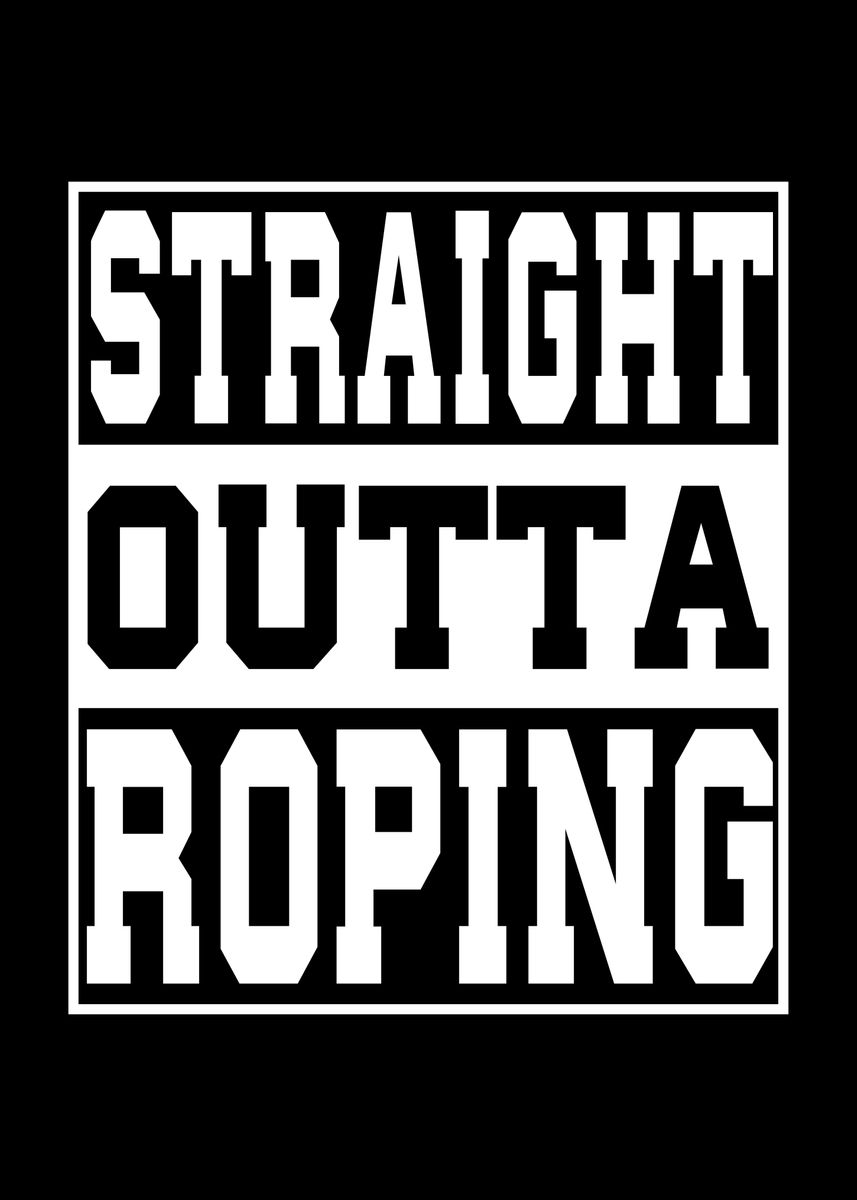 'Roping Saying Funny' Poster by schmugo | Displate