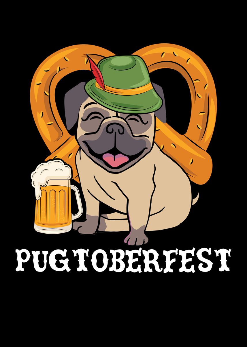 'Pugtoberfest Beer Drinker' Poster by NAO | Displate