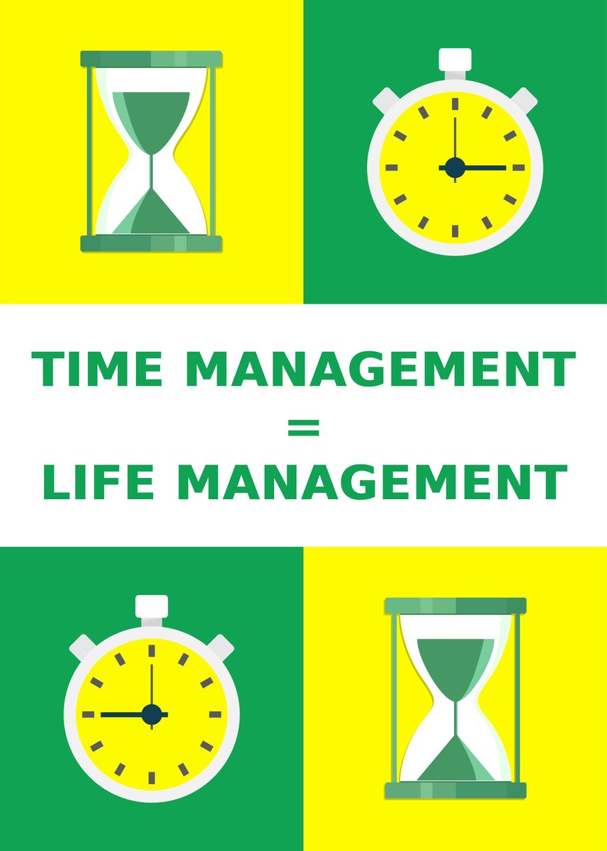 'Life Time Management' Poster, picture, metal print, paint by ...