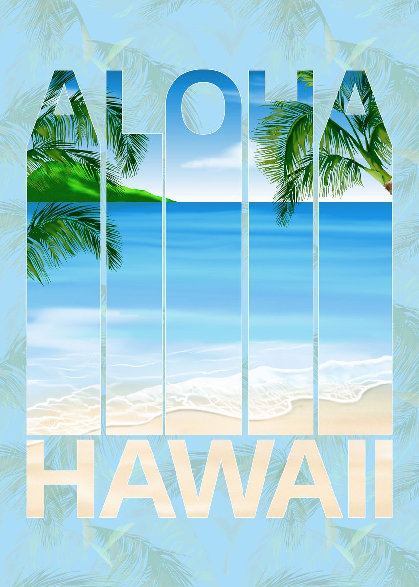 'Aloha Hawaii Island Beach' Poster, picture, metal print, paint by ...