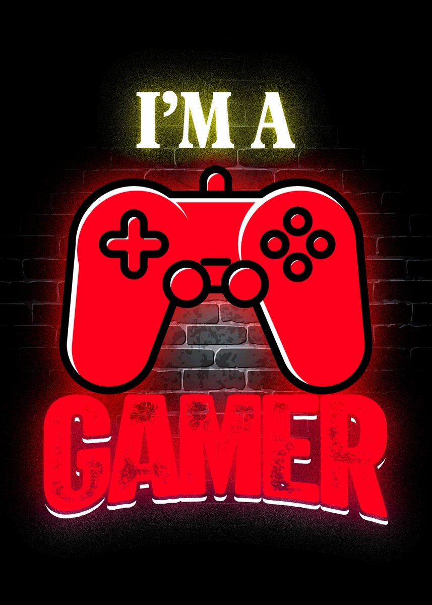 'I am gamer' Poster by Funny Game | Displate