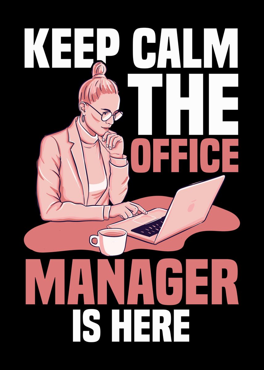 'Office Manager Coffee' Poster, picture, metal print, paint by ...