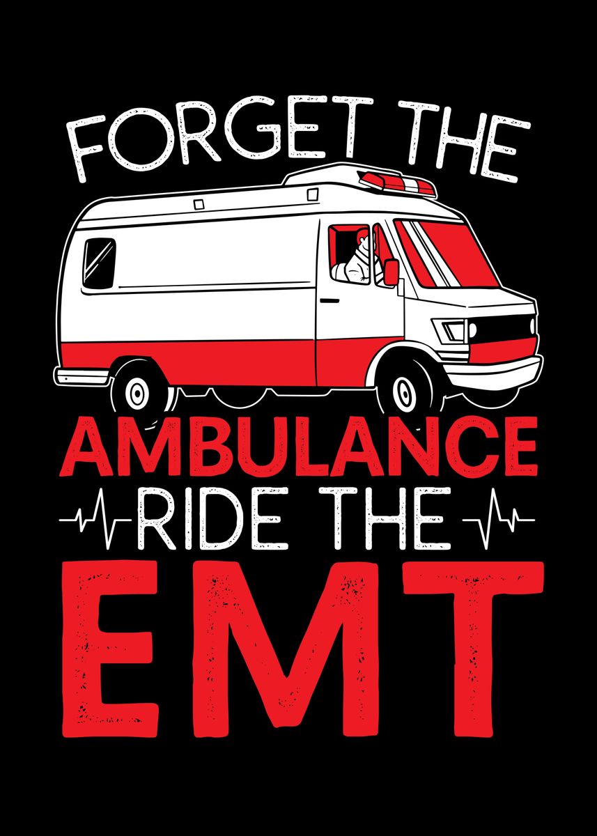 'Ride The EMT' Poster, picture, metal print, paint by NAO | Displate