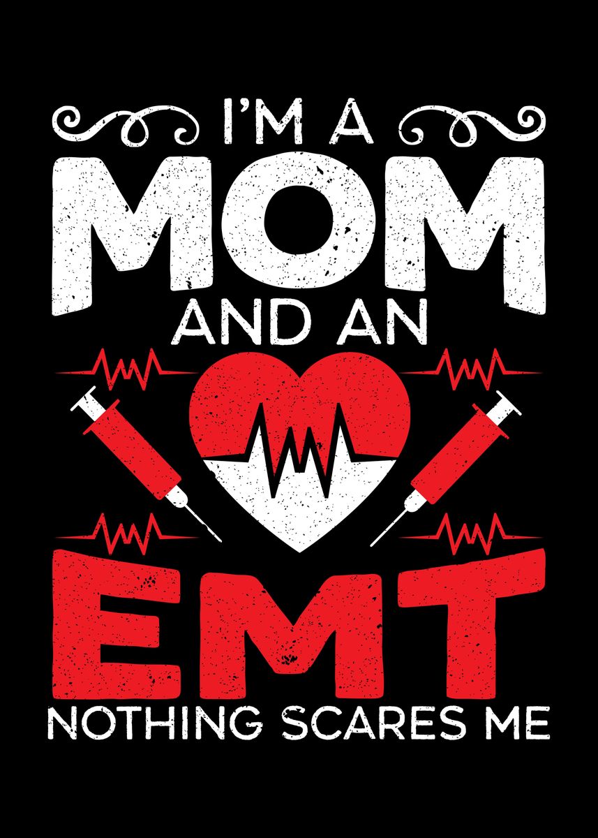 'Im A Mom And An EMT' Poster by NAO | Displate