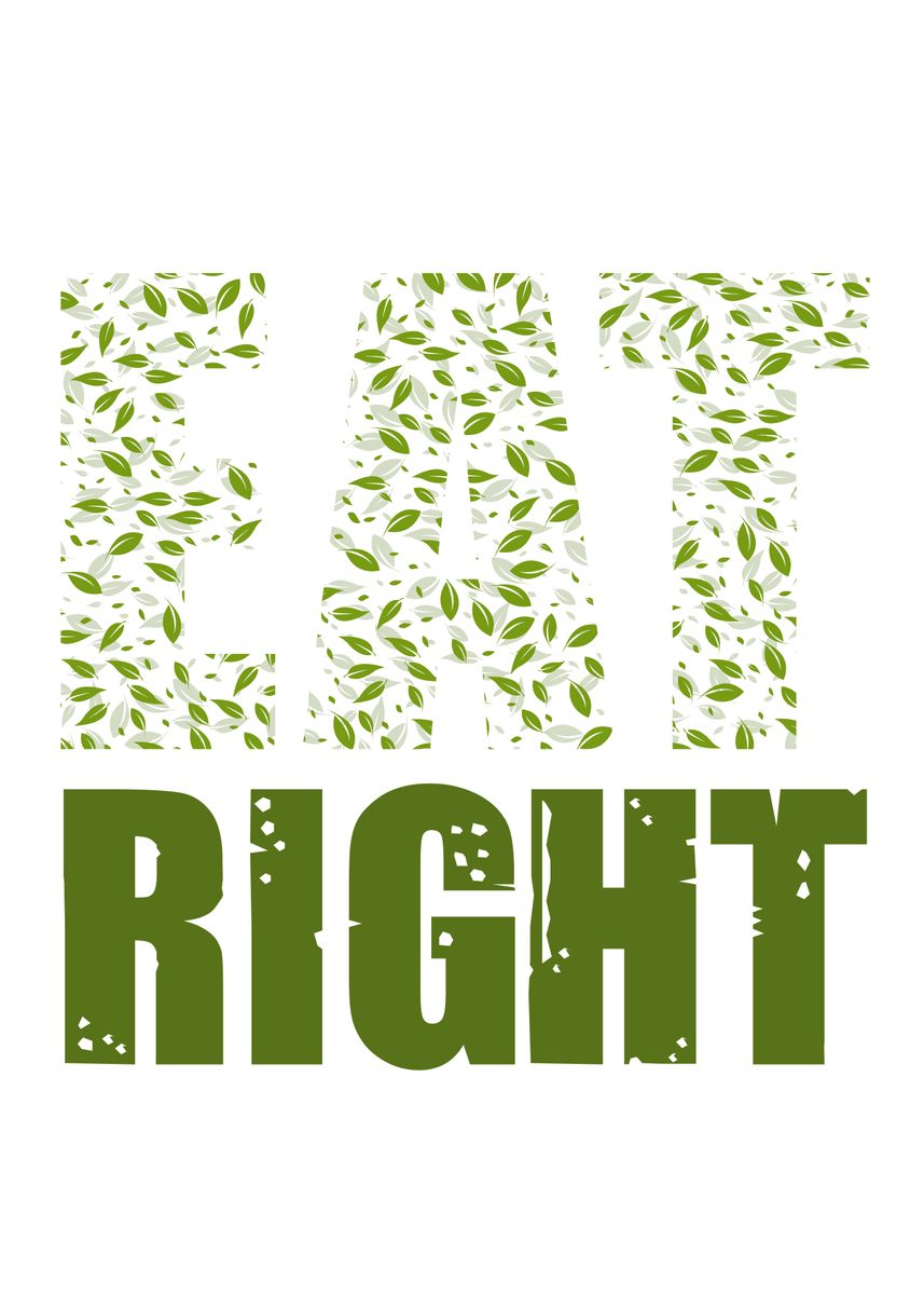 'Eat right' Poster, picture, metal print, paint by BeMi | Displate