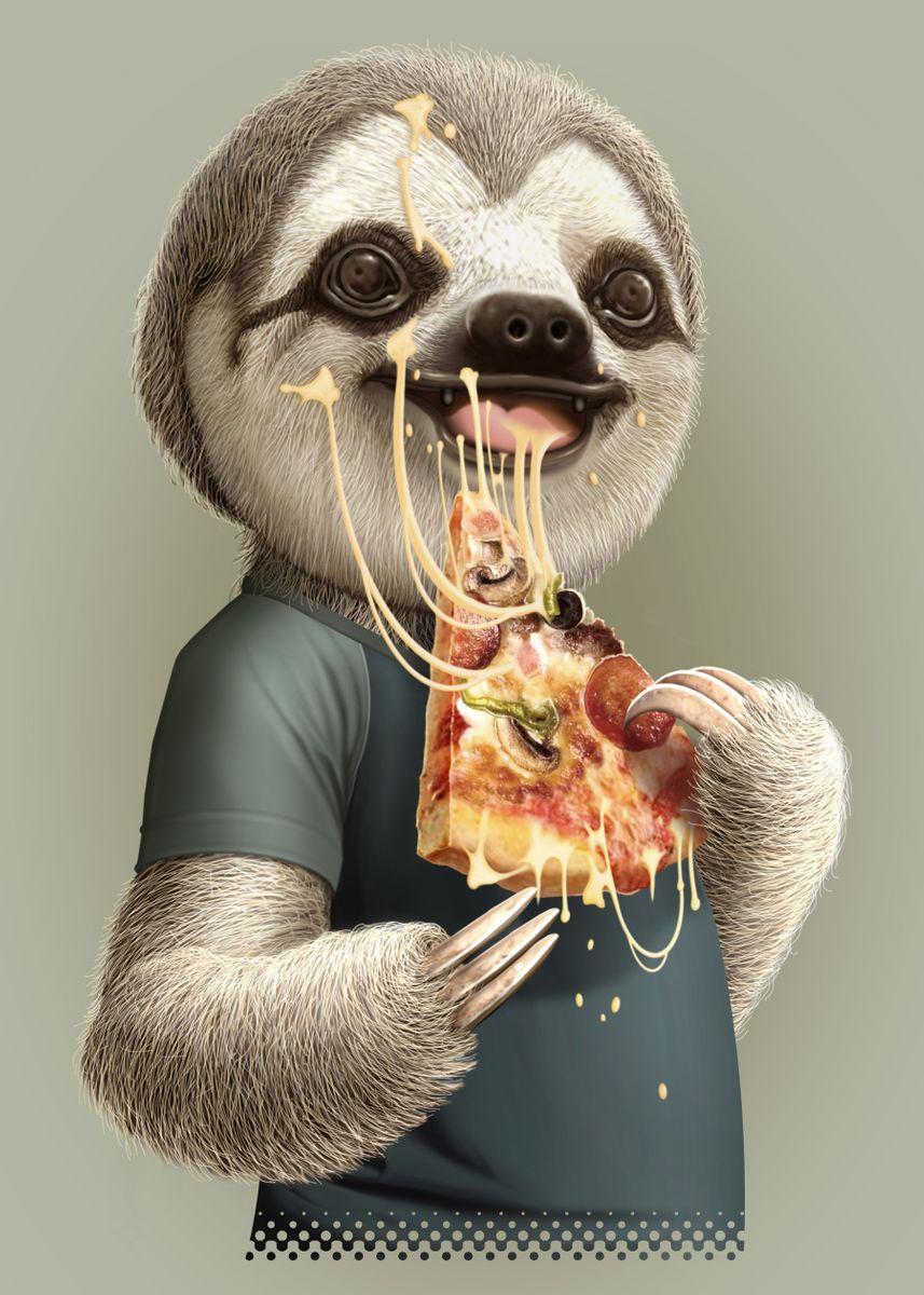 'SLOTH EATING PIZZA' Poster, picture, metal print, paint by Adam ...