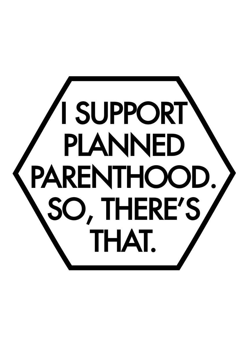'Planned Parenthood' Poster, picture, metal print, paint by MarkOnDark ...