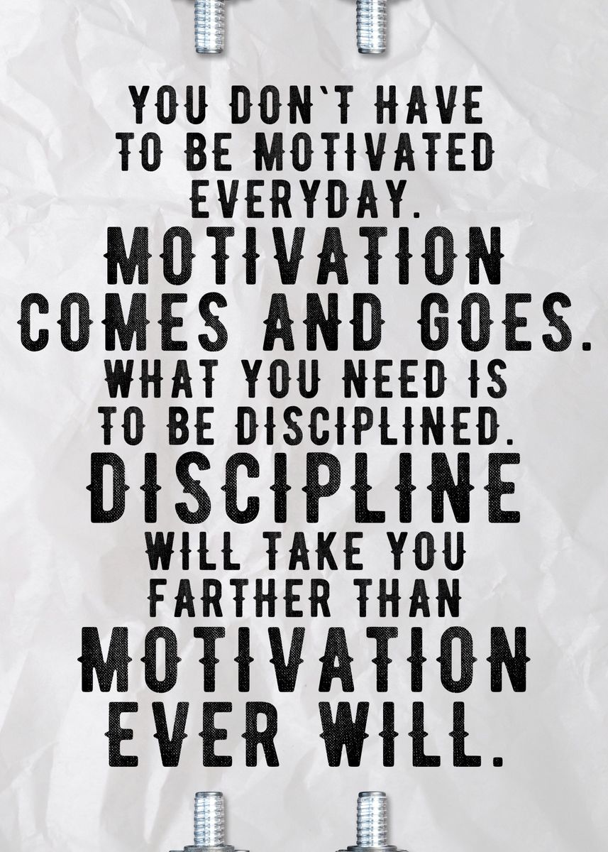 'Motivation comes and goes' Poster, picture, metal print, paint by ...
