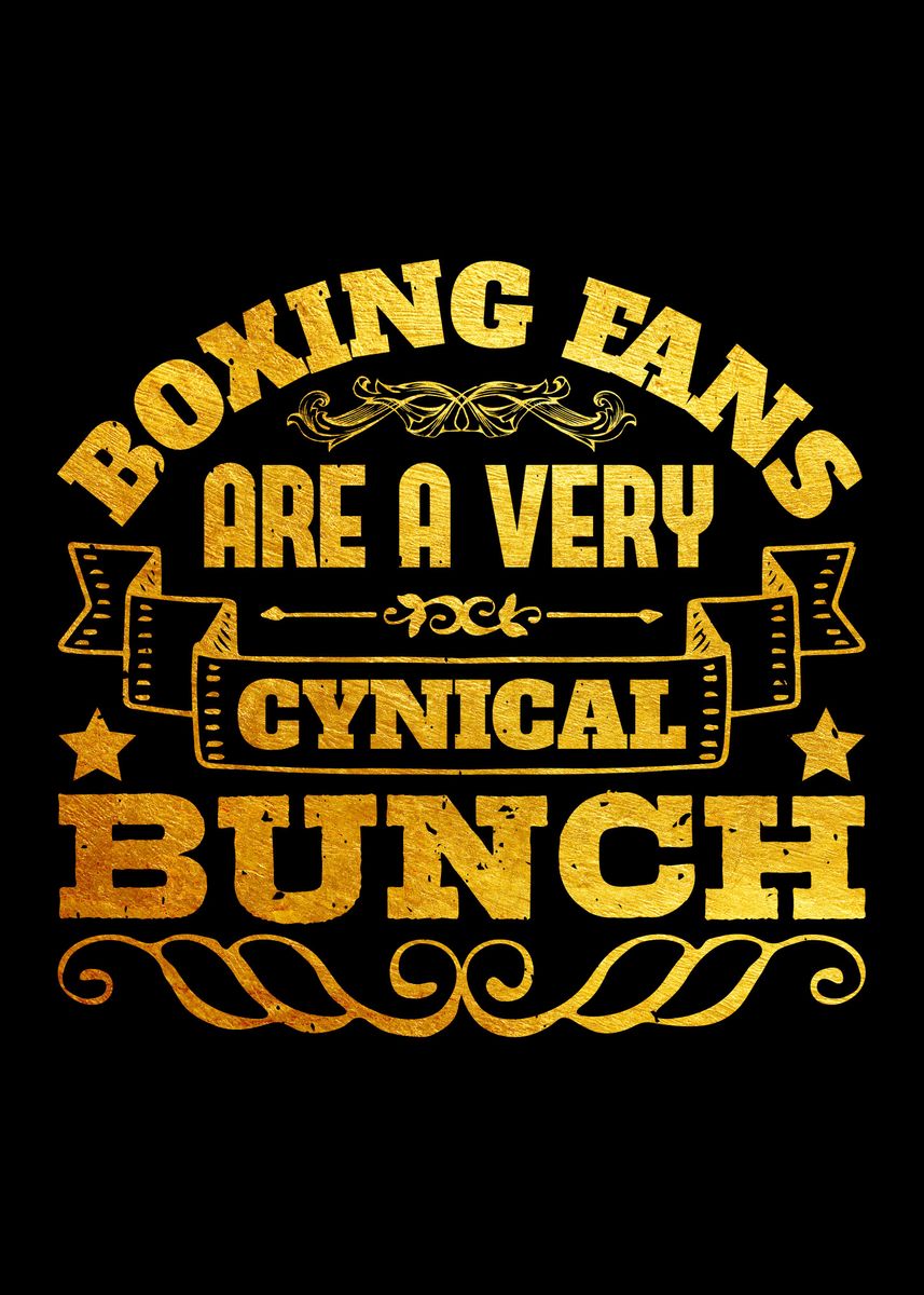 'Boxing fans are a very' Poster, picture, metal print, paint by Van ...