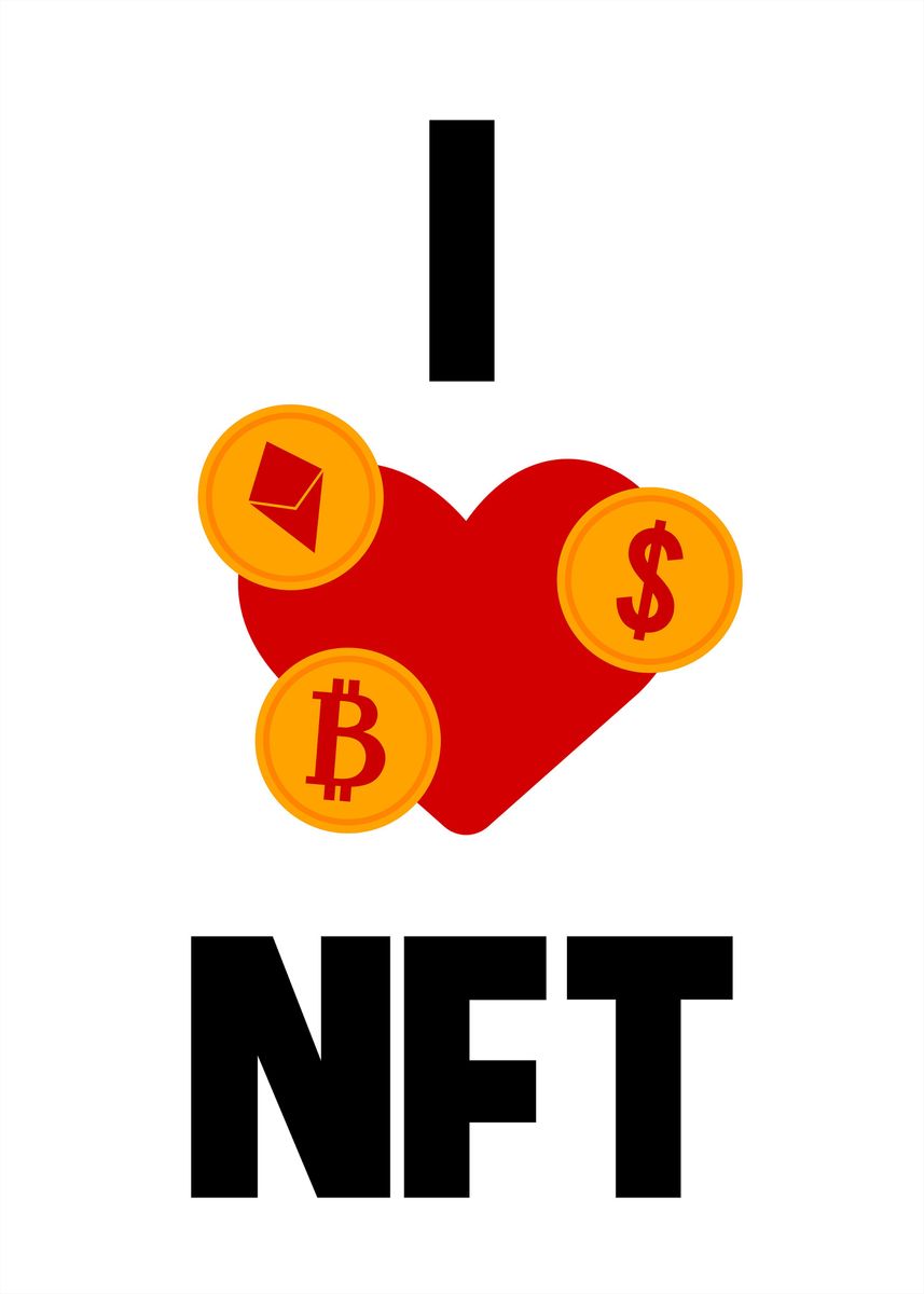 'NFT in my heart' Poster, picture, metal print, paint by Hoang Long ...