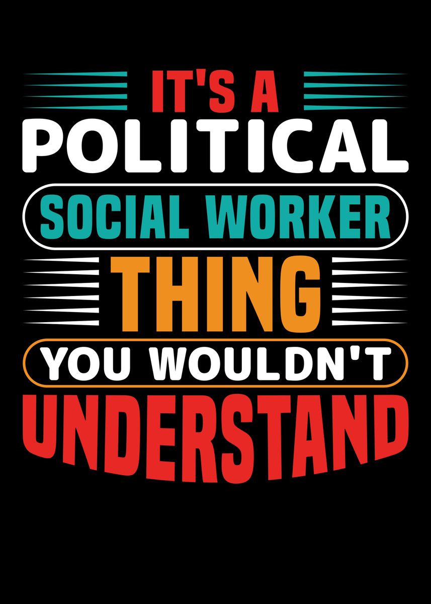 'Political Social Worker' Poster, picture, metal print, paint by Lukes ...