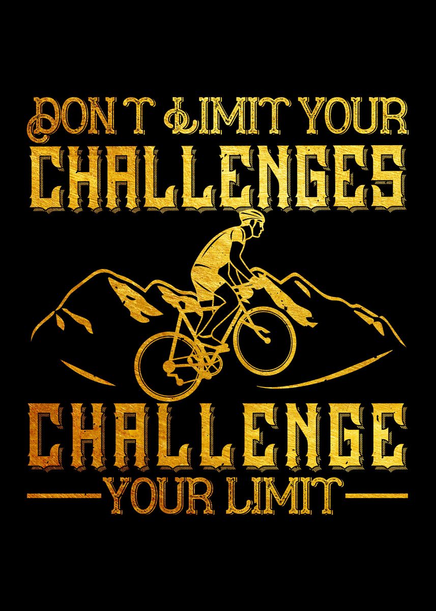 'dont limit your challenge' Poster, picture, metal print, paint by ...