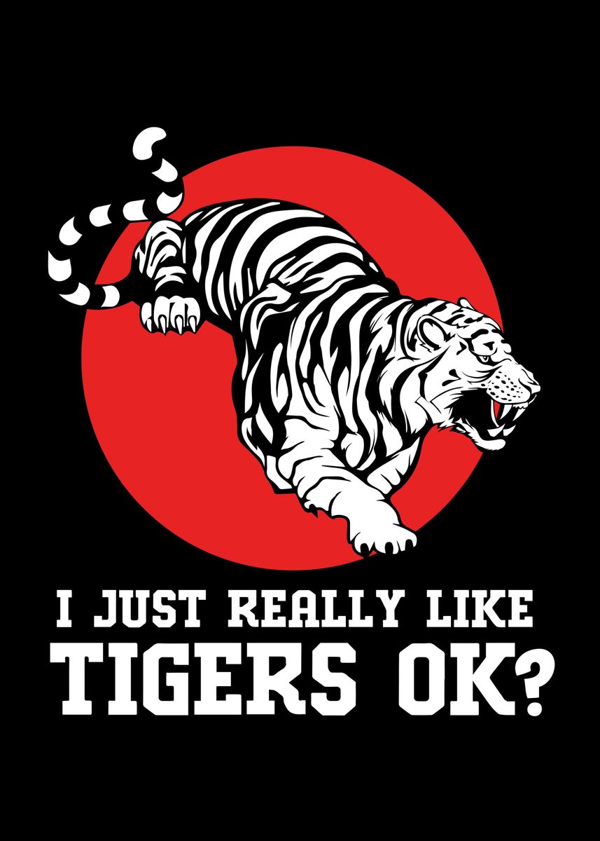 'I Like Tigers' Poster by FunnyGifts | Displate