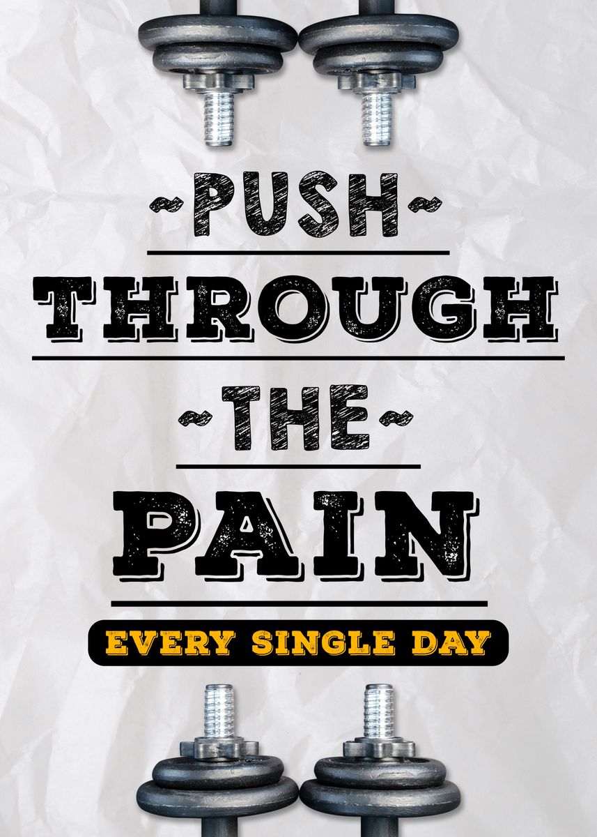 'Push Through The Pain' Poster, picture, metal print, paint by Colorize ...