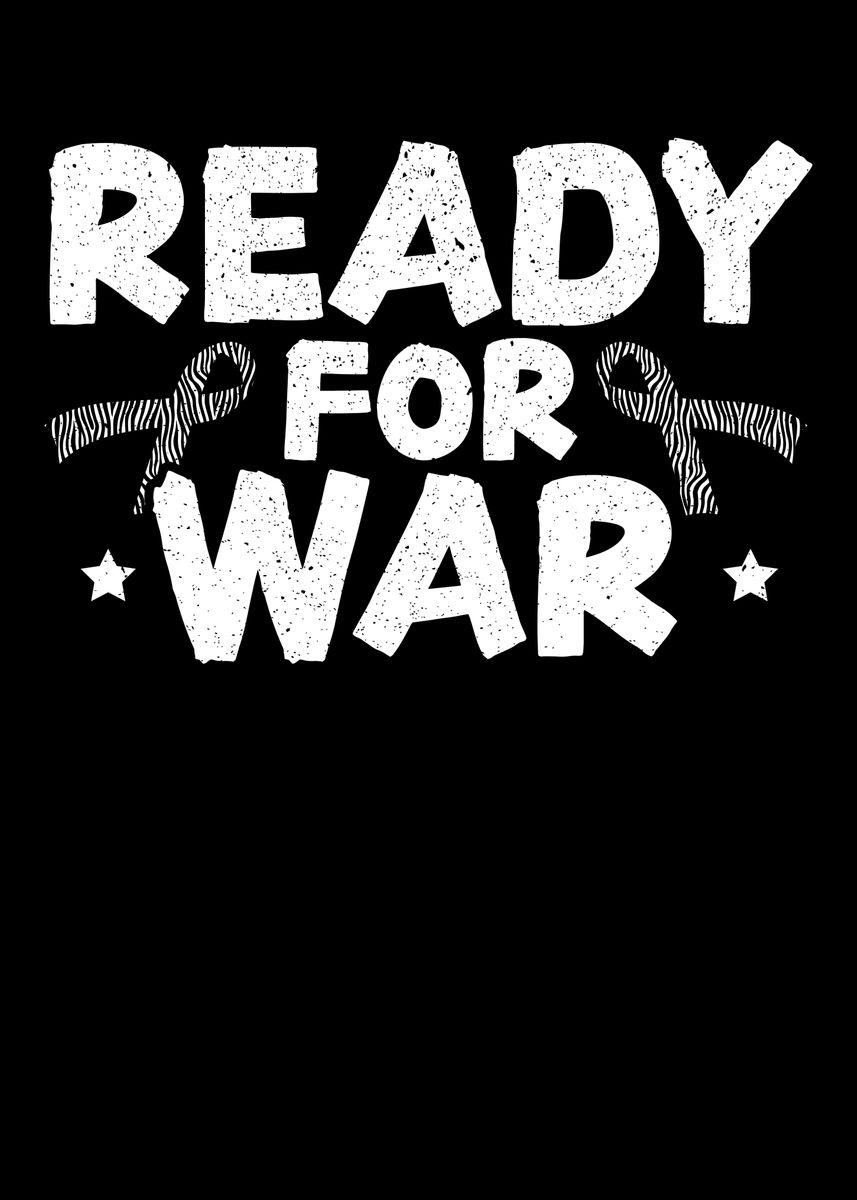 'Ready For War' Poster, picture, metal print, paint by NAO | Displate