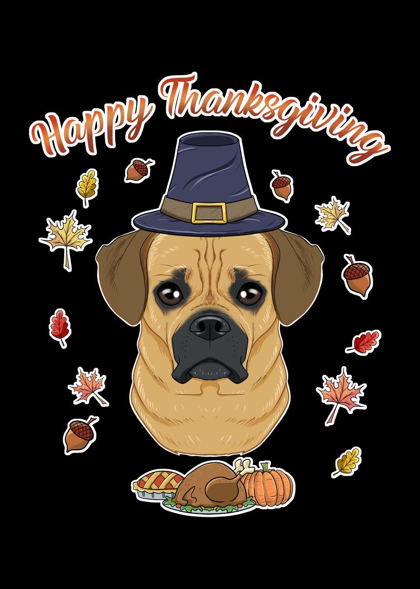'Happy Thanksgiving Puggle' Poster, picture, metal print, paint by ...