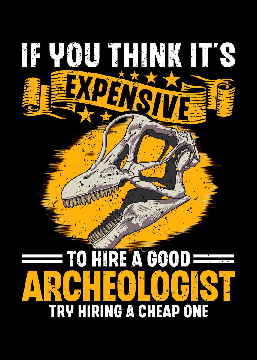 'Archaeology Job Profession' Poster, picture, metal print, paint by ...