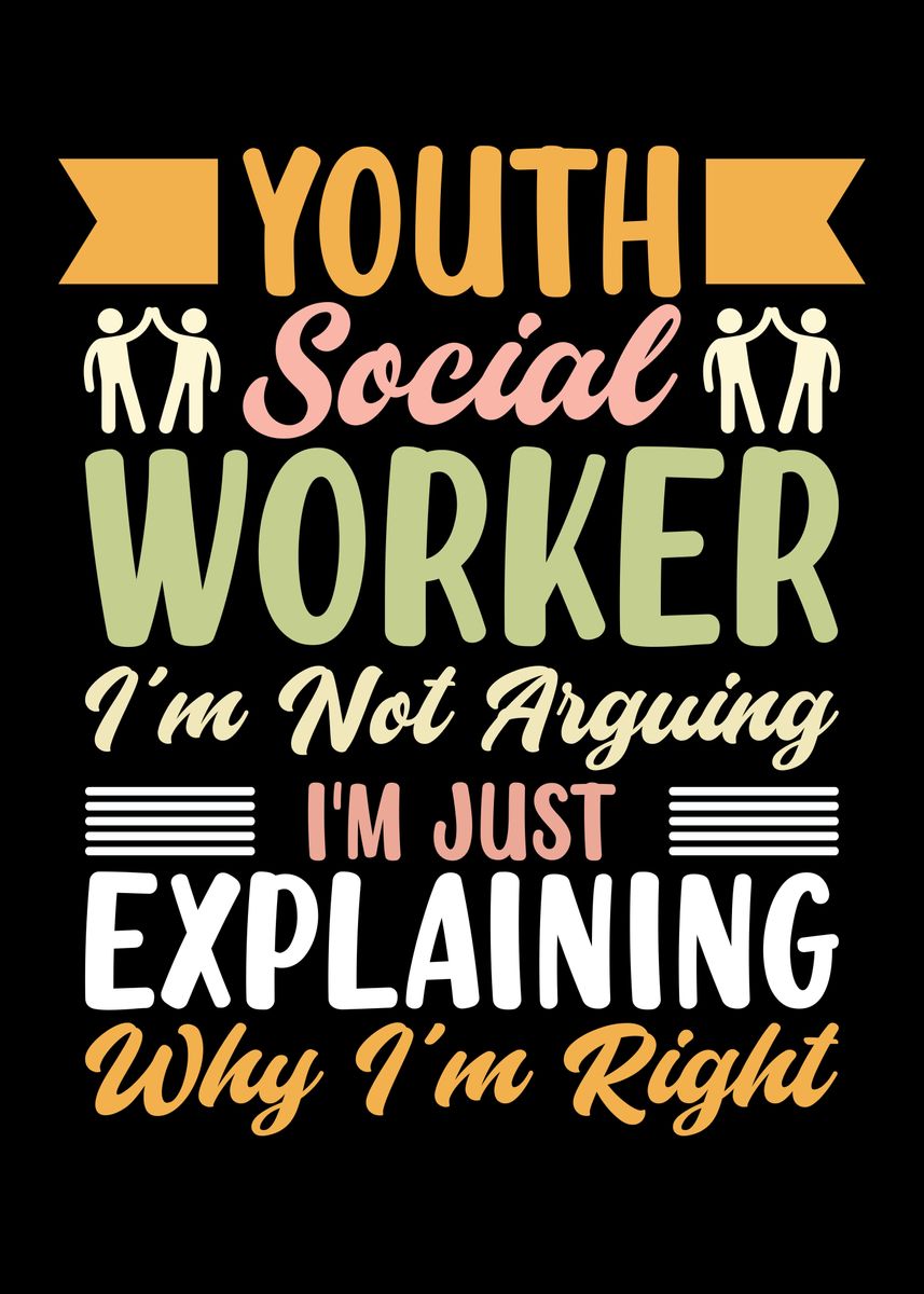 'Youth Social Worker' Poster, picture, metal print, paint by Lukes ...
