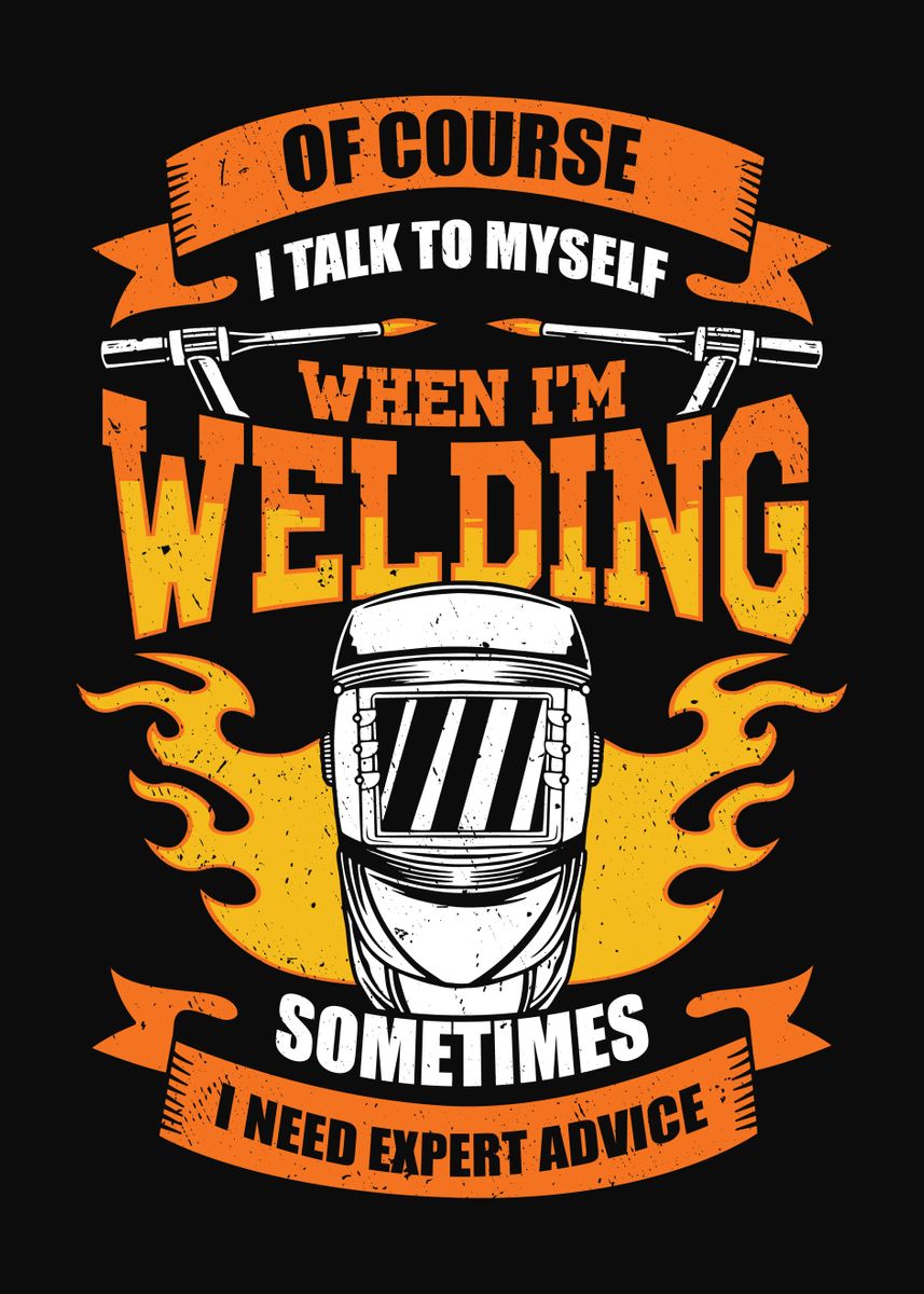 'Funny Welding Design' Poster, picture, metal print, paint by Marcel ...