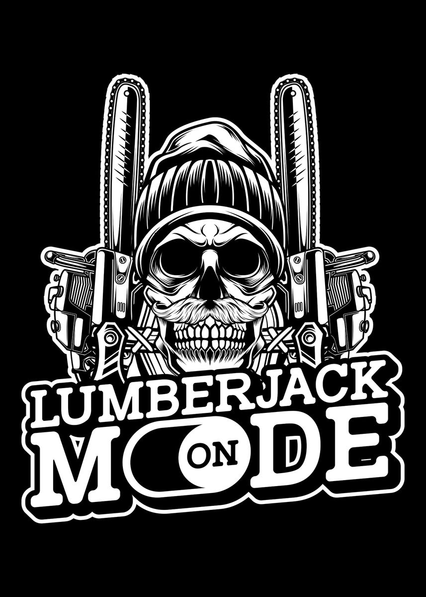 'Lumberjack Forester Lumber' Poster, picture, metal print, paint by ...