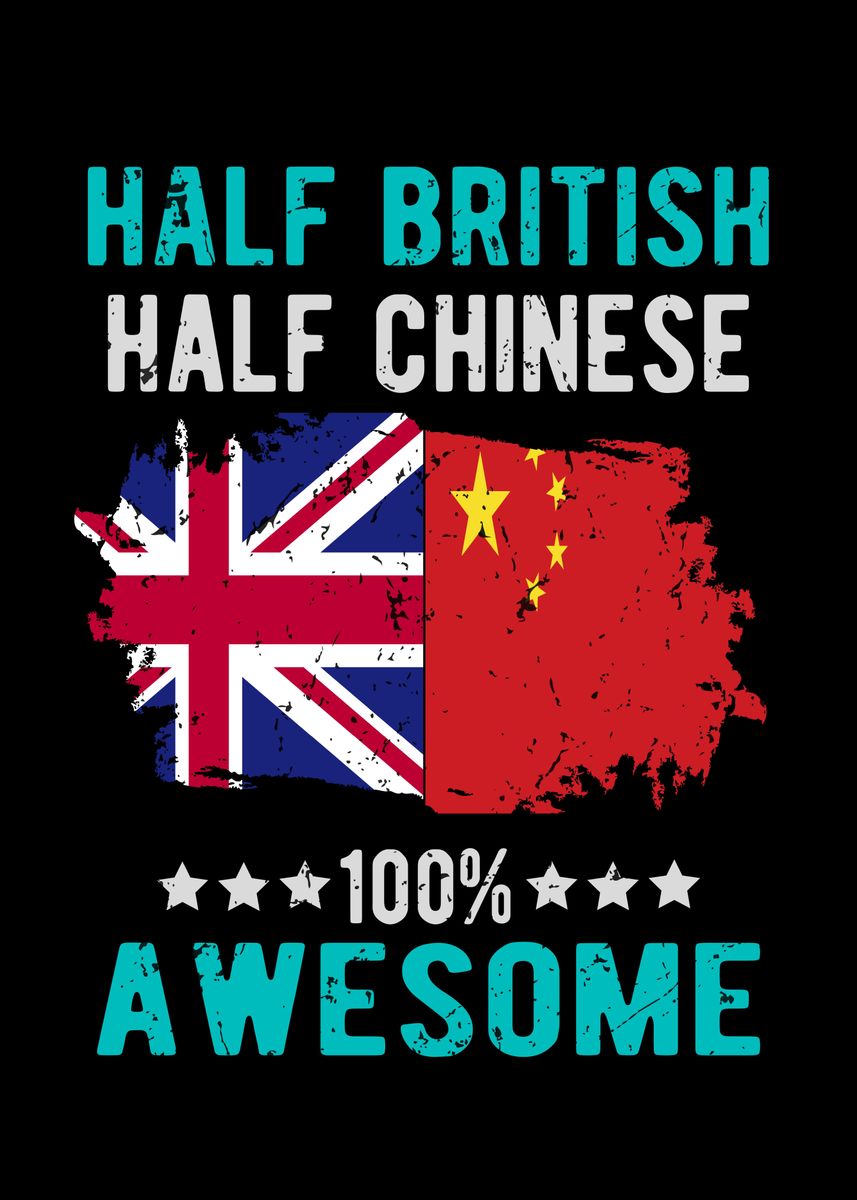 'Half British Half Chinese' Poster, picture, metal print, paint by ...