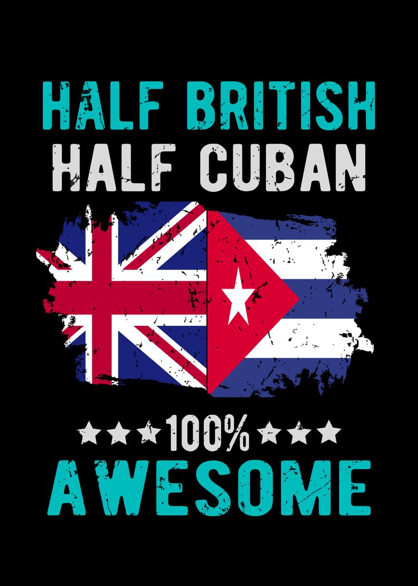 'Half British Half Cuban' Poster by schmugo | Displate