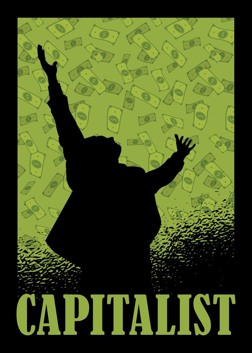 'Capitalism Investor' Poster, picture, metal print, paint by ...