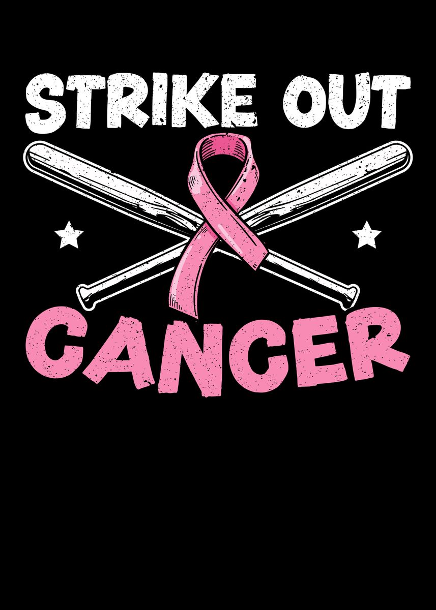 'Strike Out Cancer Baseball' Poster, picture, metal print, paint by NAO ...