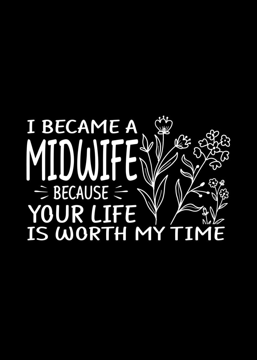 'Cute Midwife Sayings Gifts' Poster, picture, metal print, paint by TW ...