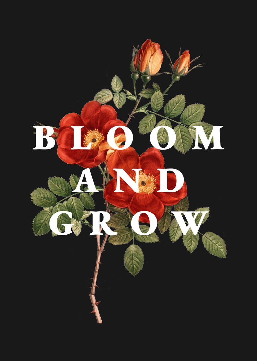 'Bloom and Grow' Poster by ABConcepts | Displate