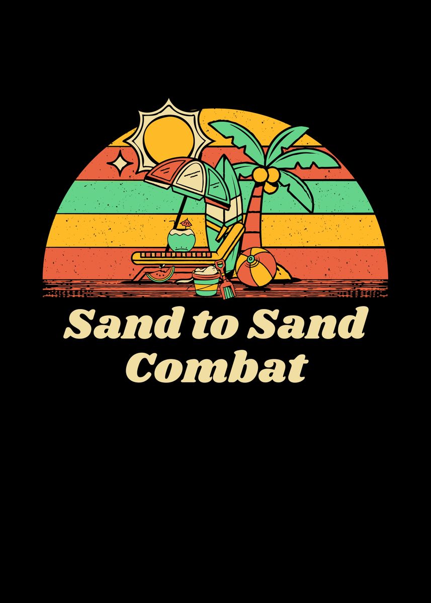 'Sand to Sand Combat Beach' Poster, picture, metal print, paint by ...
