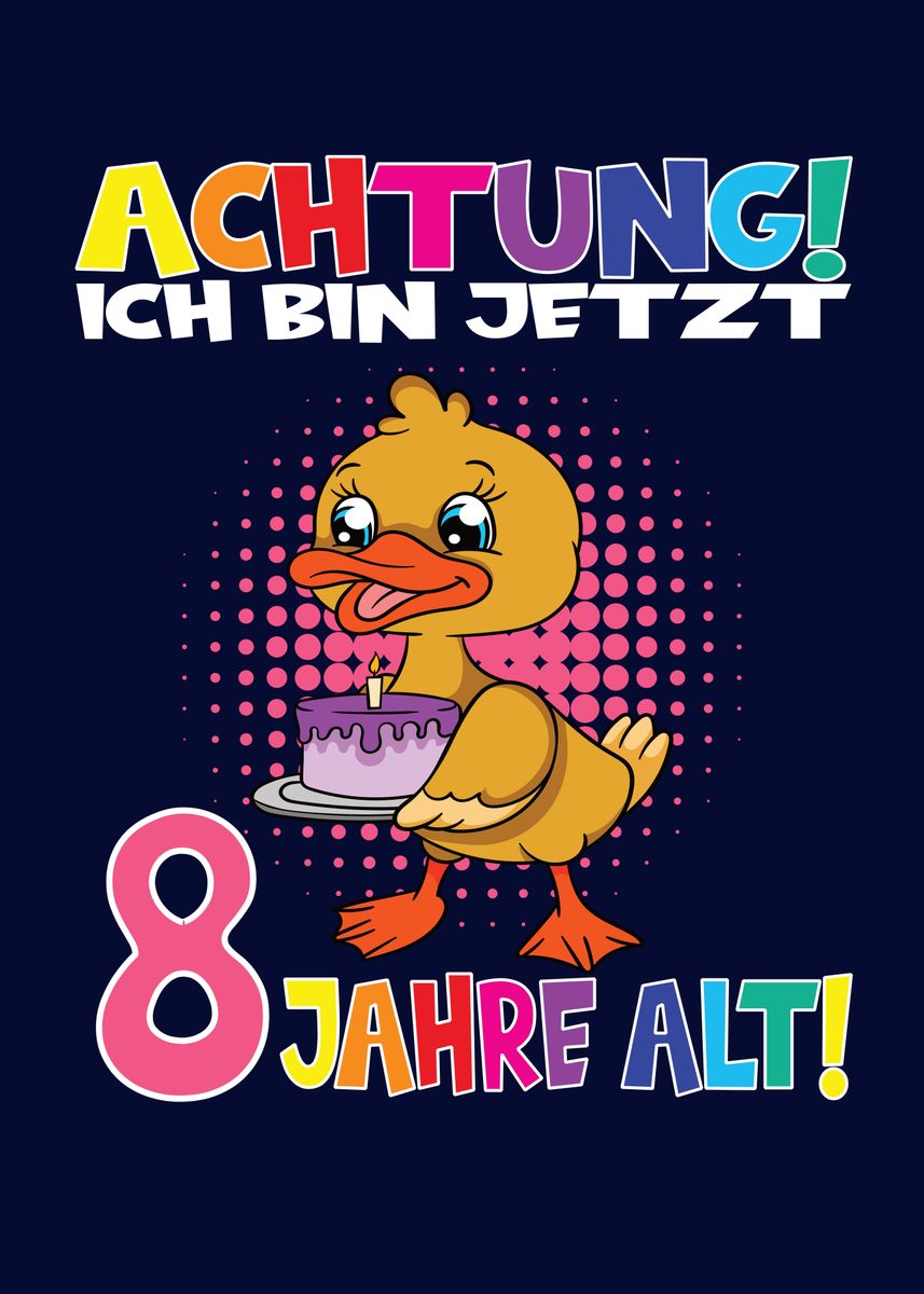 'I Am Now 8 Years Old' Poster by MzumO | Displate